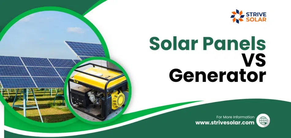 Solar Panels VS Generator - Strive Solar
